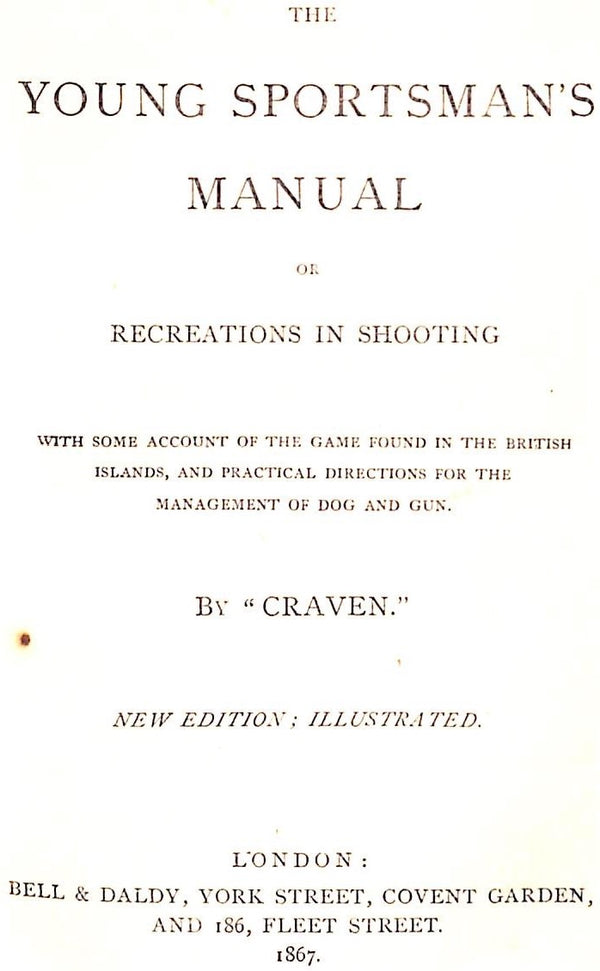 "The Young Sportsman's Manual Or Recreations In Shooting" 1867 CRAVEN