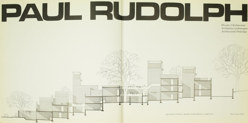 "Paul Rudolph: Architectural Drawings" 1981