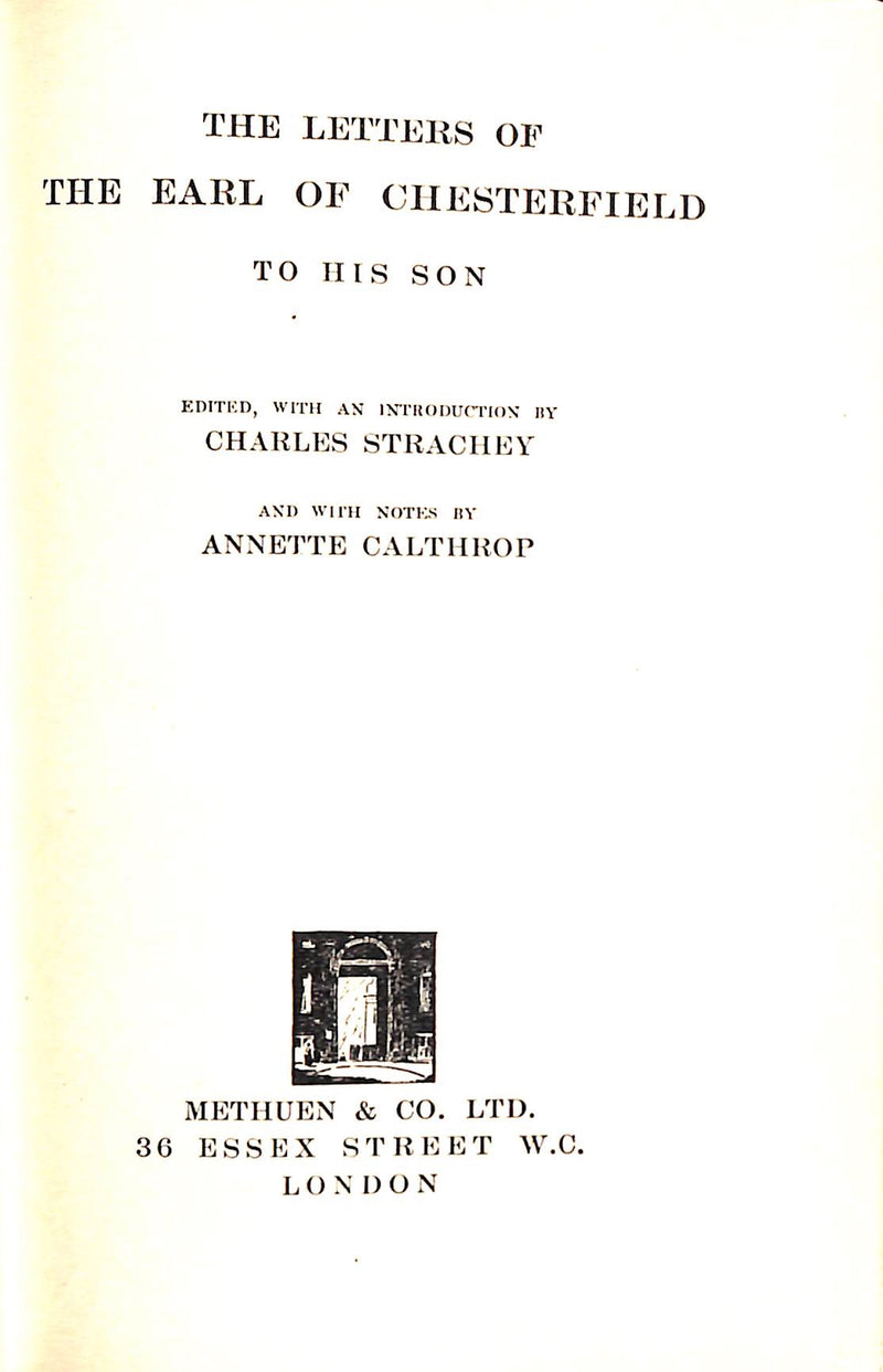 "The Letters Of The Earl Of Chesterfield To His Son" 1932 STRACHEY, Ch