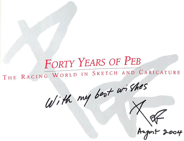 "Forty Years Of Peb: The Racing World In Sketch and Caricature" 1995 T