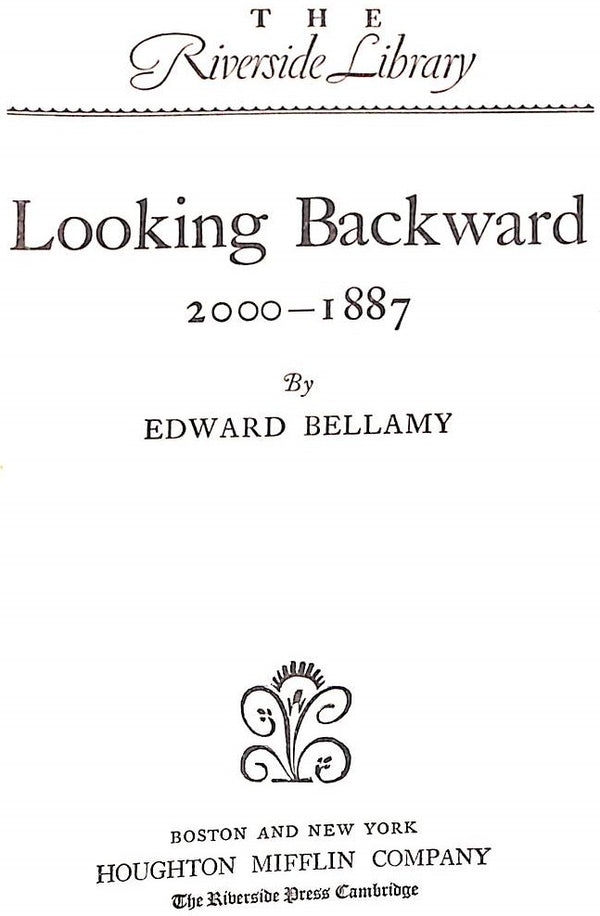 "Looking Backward 2000-1887" 1926 BELLAMY, Edward