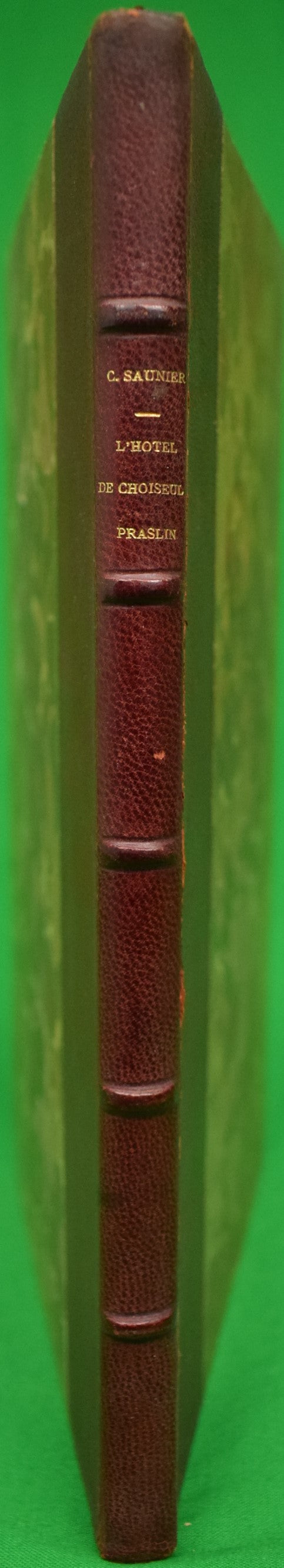 "L'Hotel De Choiseul=Praslin" 1912 SAUNIER, Charles (SOLD)