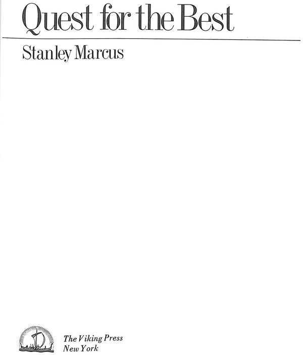 "Quest For The Best" 1979 MARCUS, Stanley (SIGNED) (SOLD)