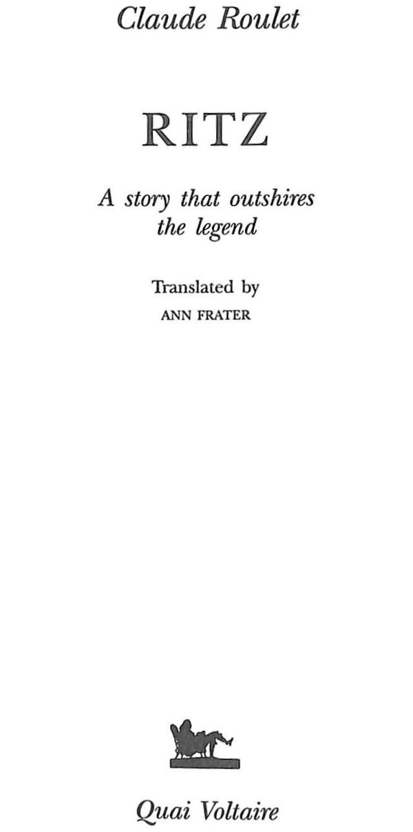 "Ritz: A Story That Outshines The Legend" 1998 ROULET, Claude (SIGNED)