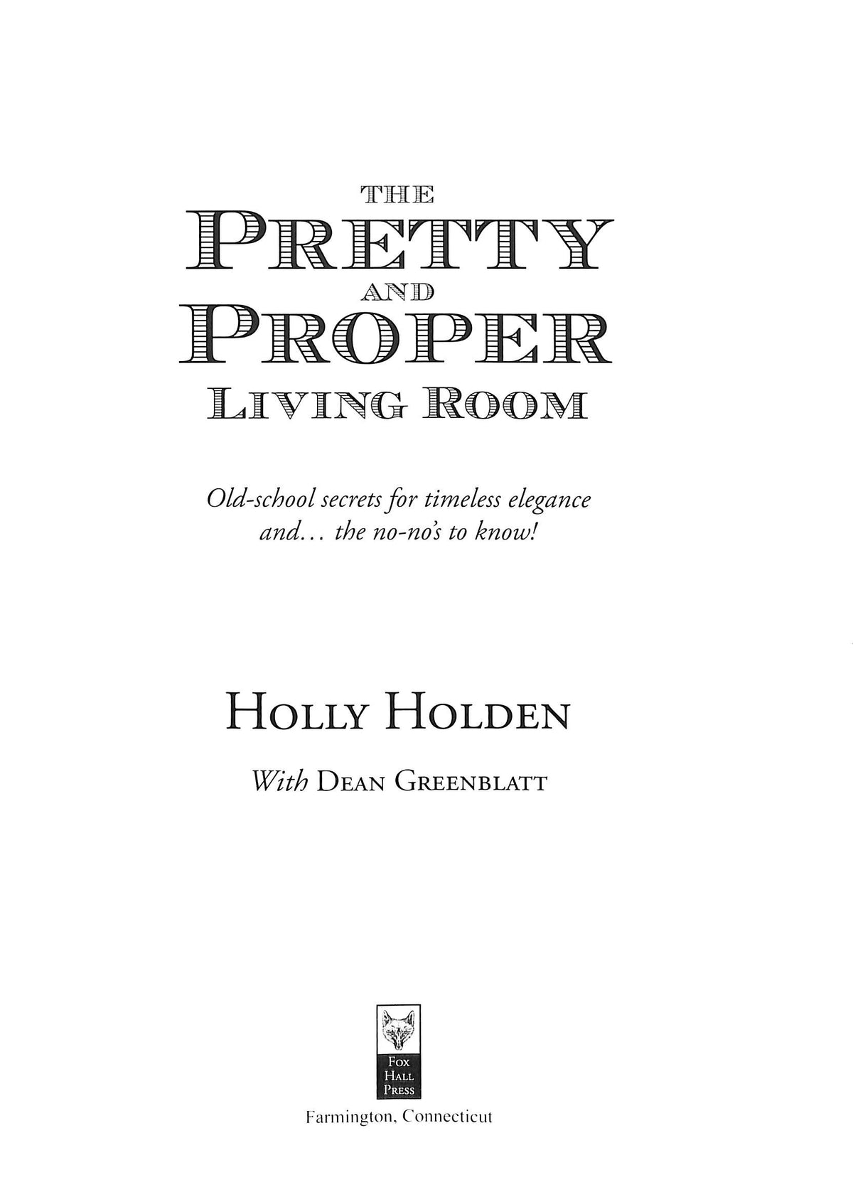 "The Pretty And Proper Living Room" 2013 HOLDEN, Holly (INSCRIBED) (SO