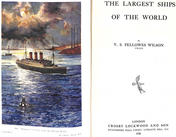 "The Largest Ships Of The World" 1926 WILSON, V.S. Fellowes