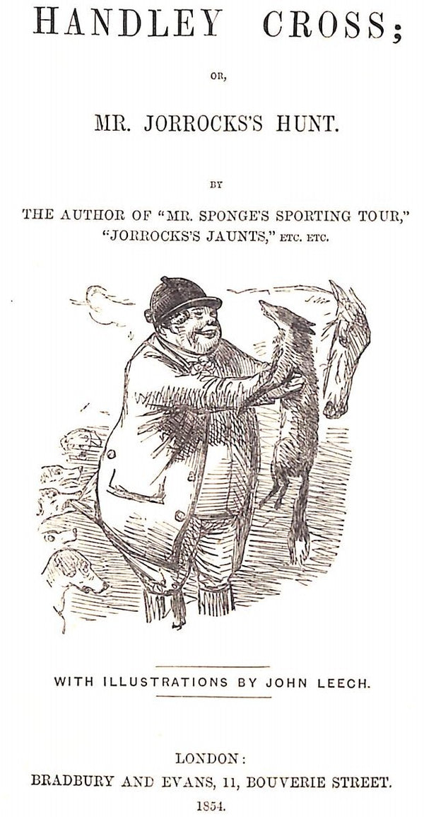 "Handley Cross; Or, Mr. Jorrocks's Hunt" 1854