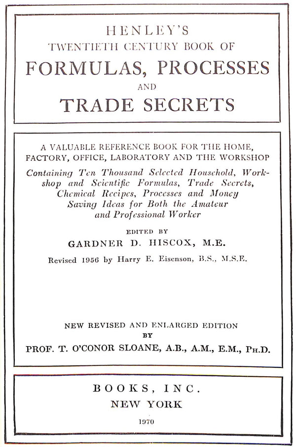 "Henley's Twentieth Century Book Of Formulas, Processes & Trade Secret