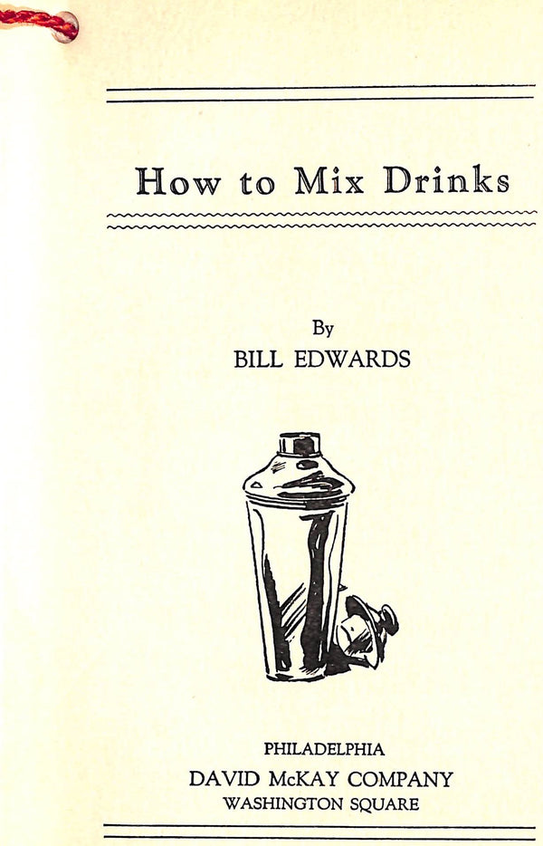 "How To Mix Drinks" 1936 EDWARDS, Bill