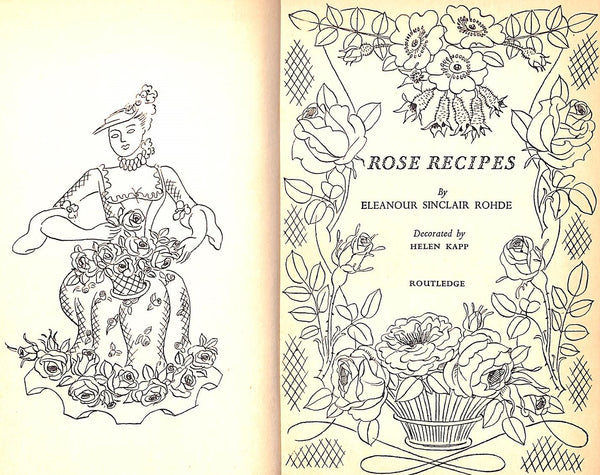 "Rose Recipes" 1939 ROHDE, Eleanour Sinclair