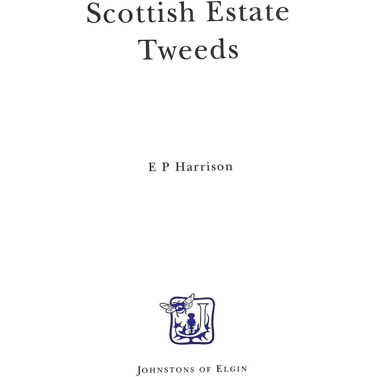 "Scottish Estate Tweeds" 1995 HARRISON, E.P. (SOLD)