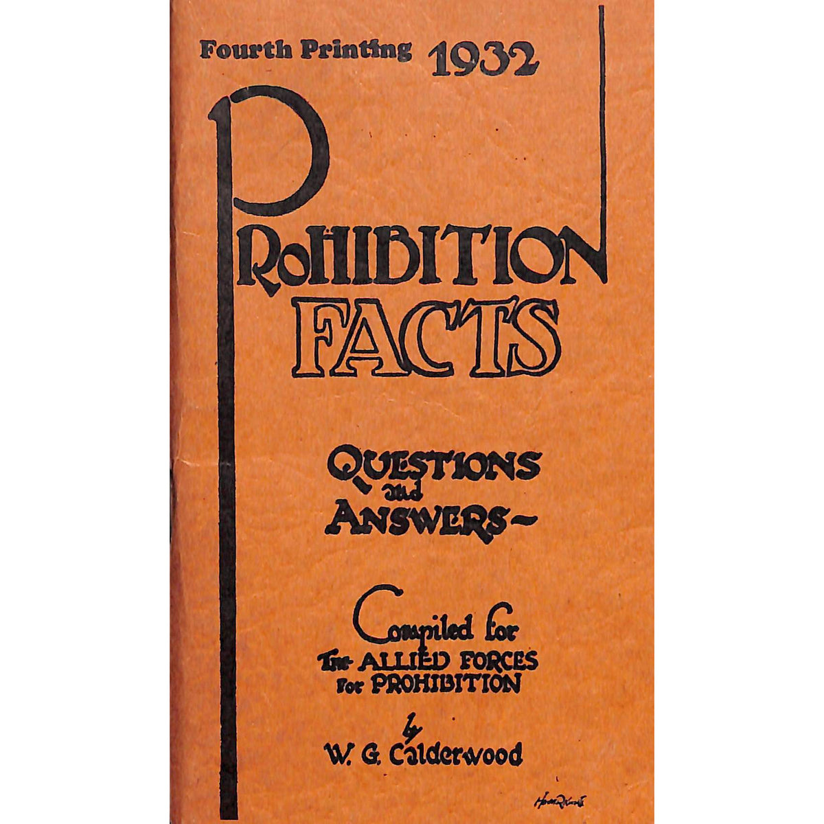 "Prohibition Facts: Questions And Answers" 1932 (SOLD)