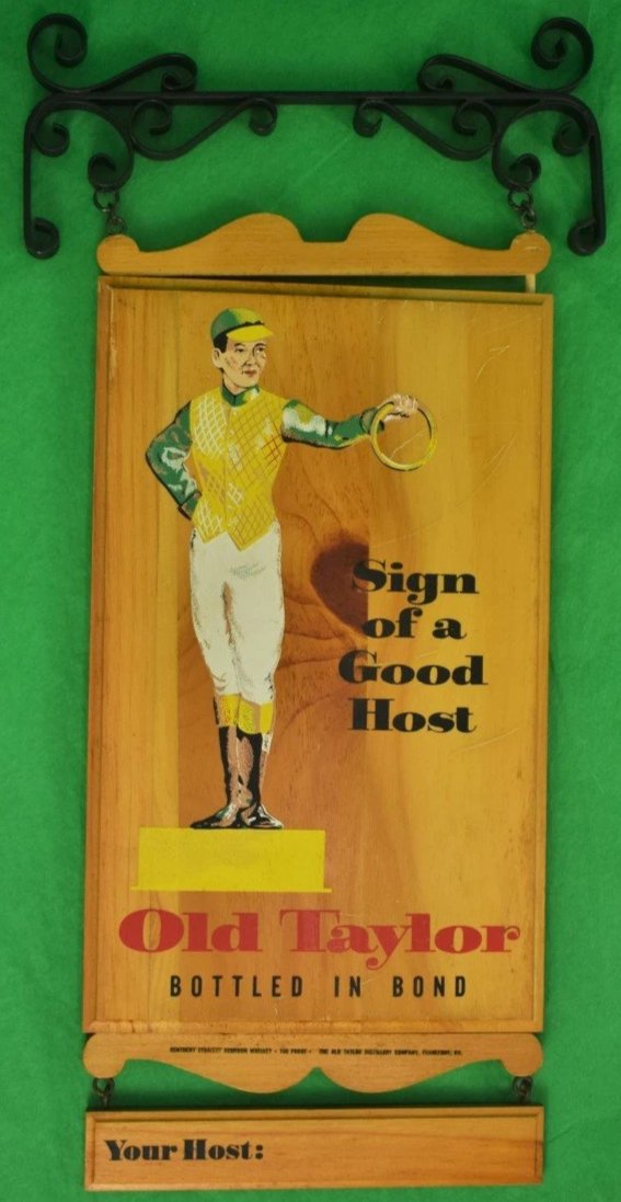 "Old Taylor Sign Of A Good Host" (New/ Old Stock)
