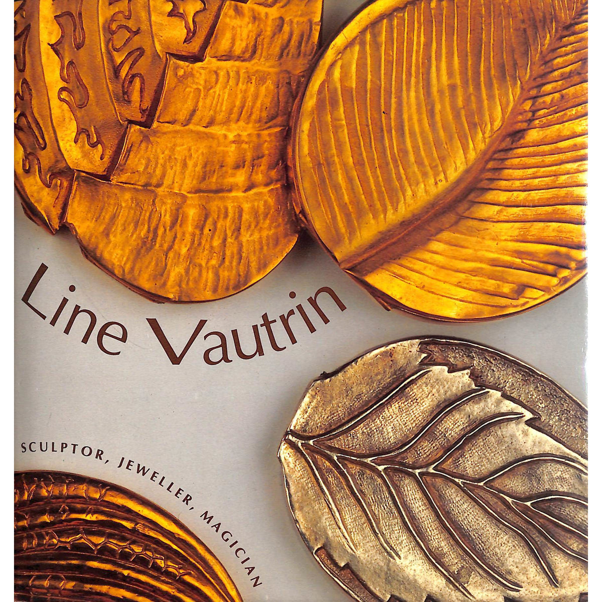"Line Vautrin: Sculptor, Jeweller, Magician" (SOLD)
