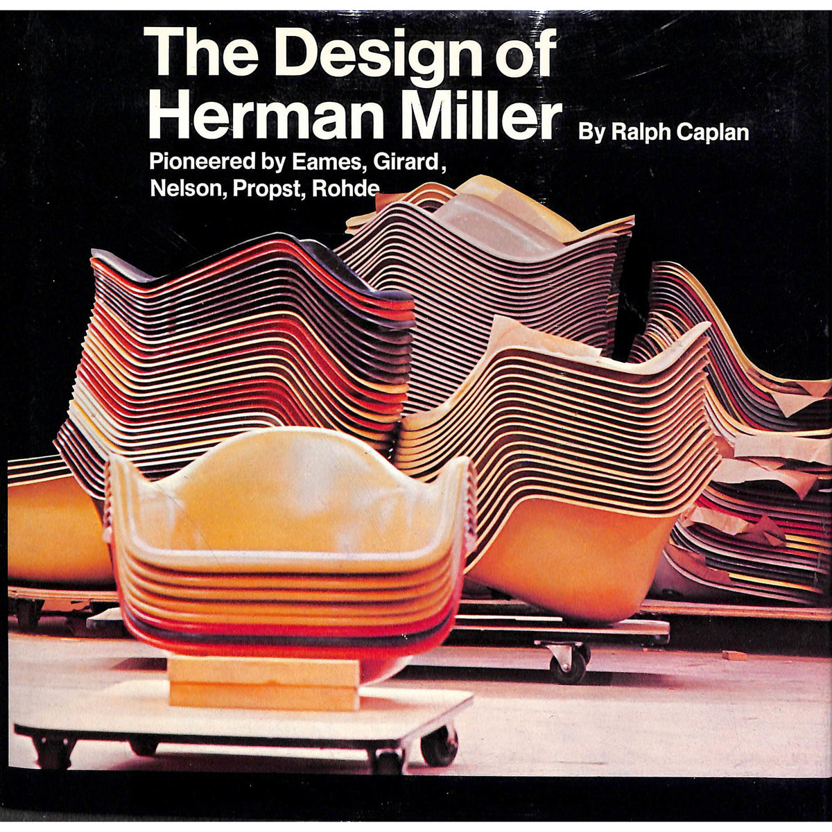 'The Design Of Herman Miller: Pioneered By Eames, Girard, Nelson" CAPL