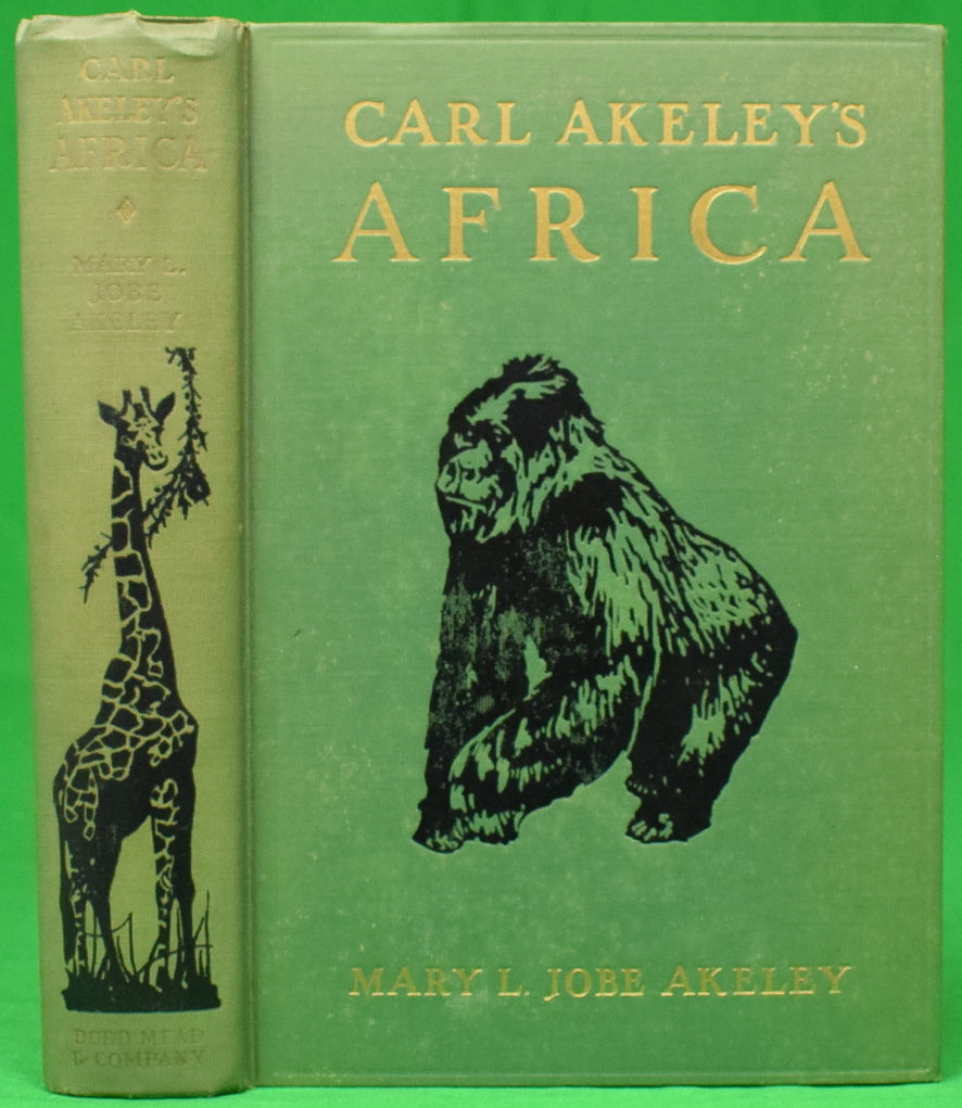 "Carl Akeley's Africa: The Account Of The Akeley Eastman-Pomeroy Afric