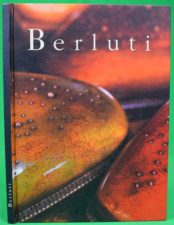 "Berluti: History Of A Family Of Artists" FOUQUIER, Eric [text by] (SO