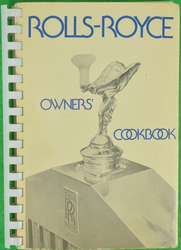 "Rolls-Royce Owners' Cookbook" 1975 WALKER, Emily (SOLD)