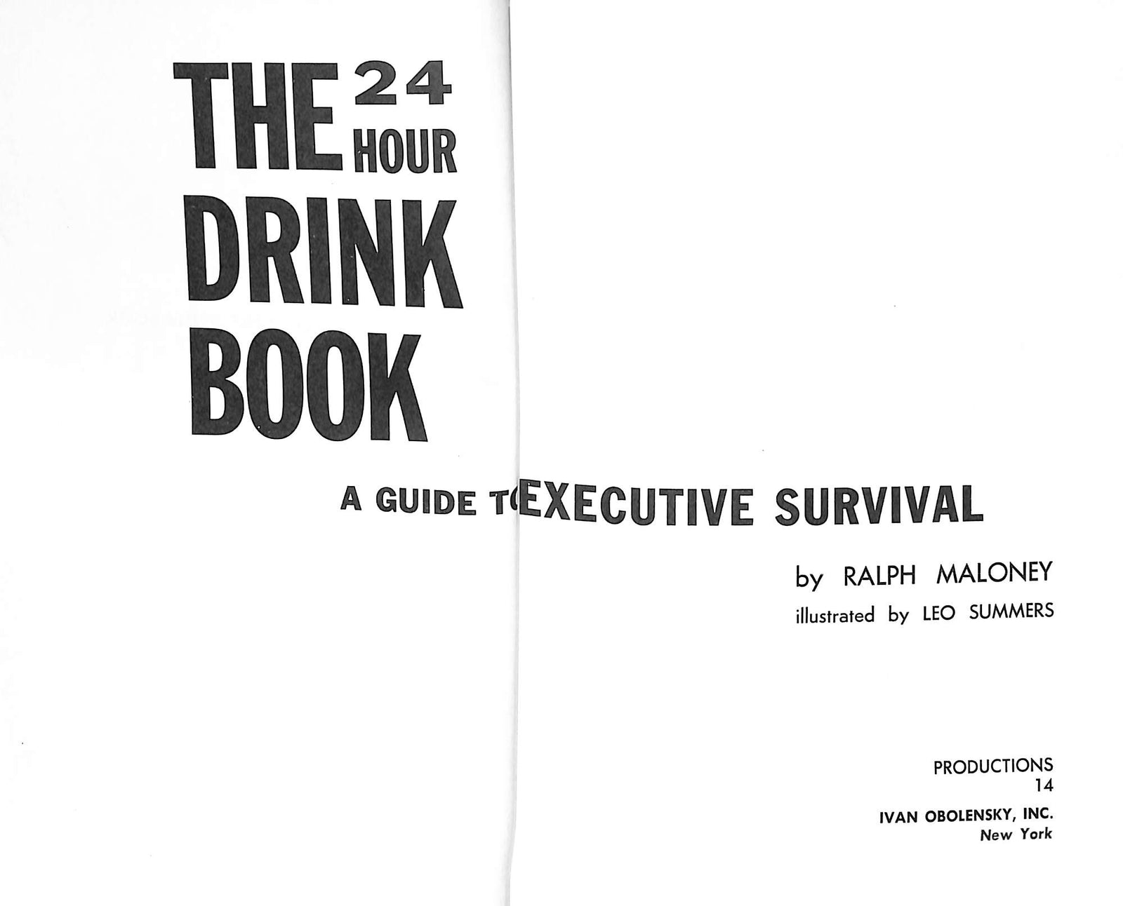 "The 24 Hour Drink Book: A Guide To Executive Survival" MALONEY, Ralph