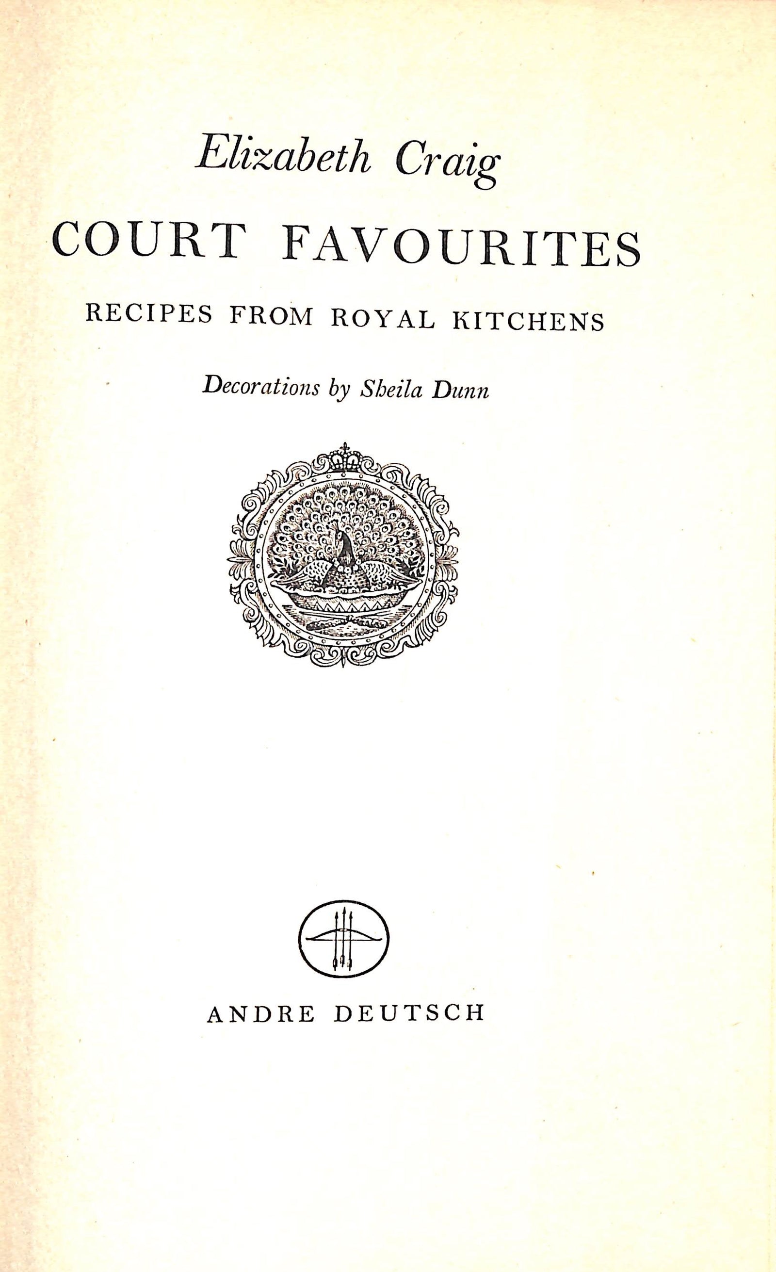 "Court Favourites Recipes From Royal Kitchens" 1953 CRAIG, Elizabeth