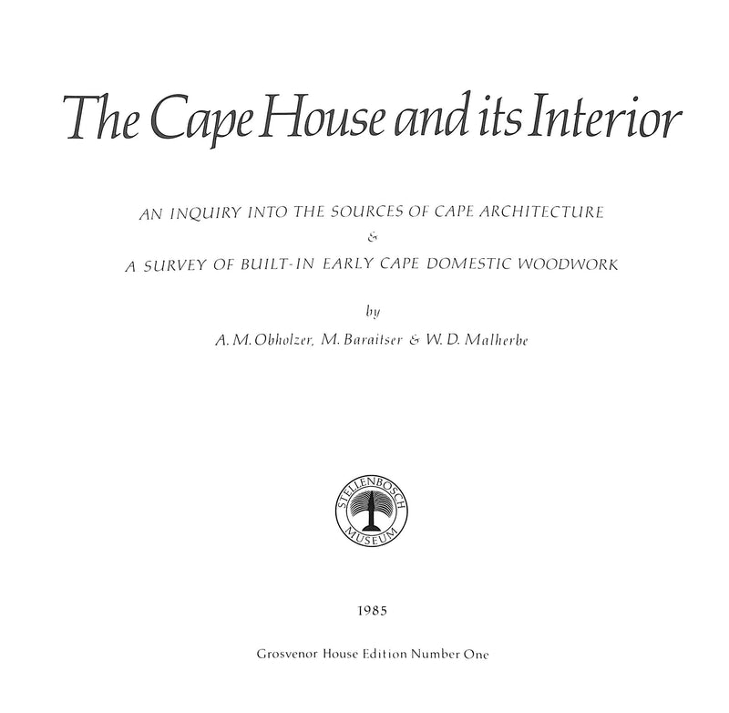 "The Cape House And Its Interior: An Inquiry Into The Sources Of Cape