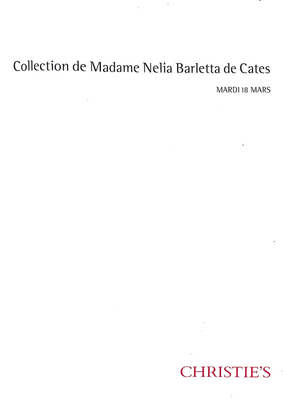 "Collection De Madame Nelia Barletta De Cates" 2003 Christie's Paris