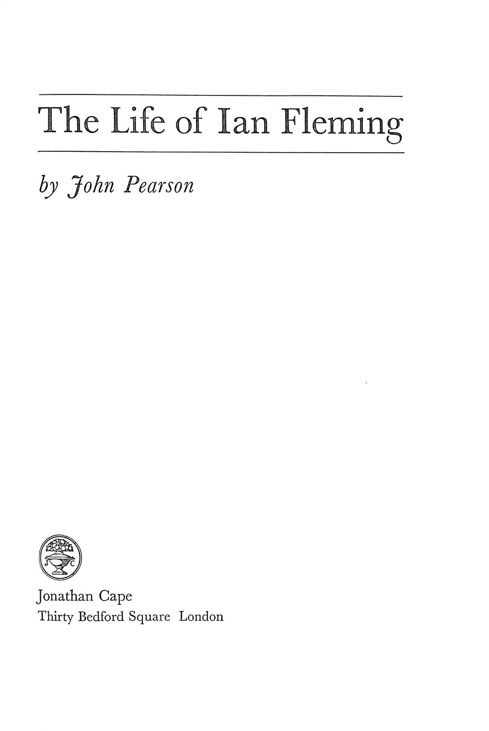 "The Life Of Ian Fleming" 1966 PEARSON, John