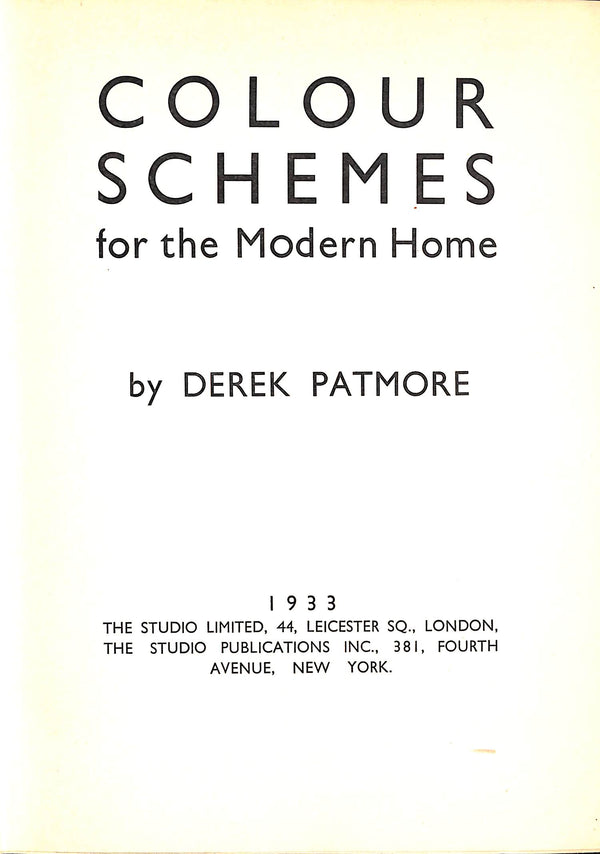 "Colour Schemes For The Modern Home" 1933 PATMORE, Derek
