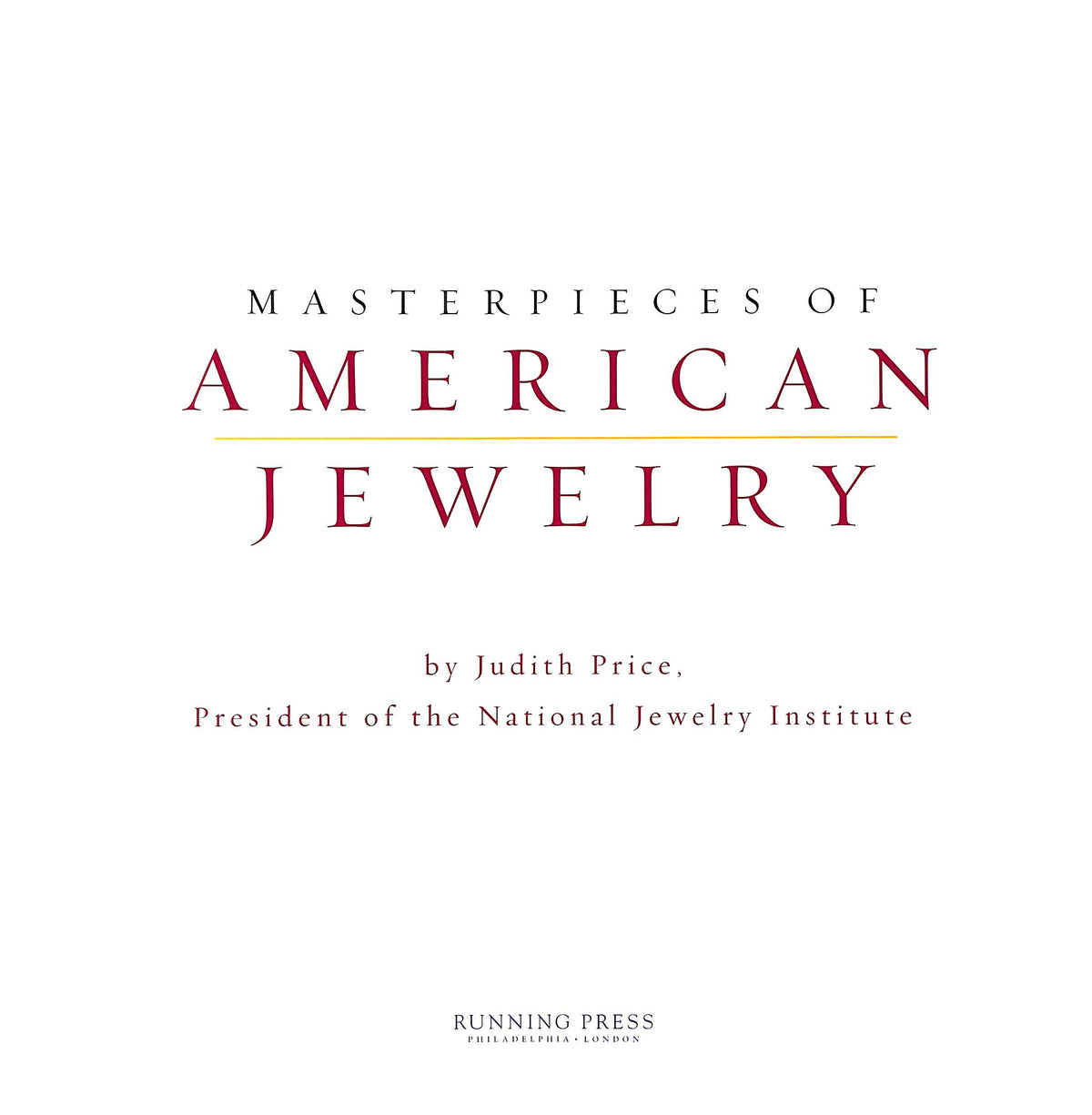 "Masterpieces Of American Jewelry" 2004 PRICE, Judith