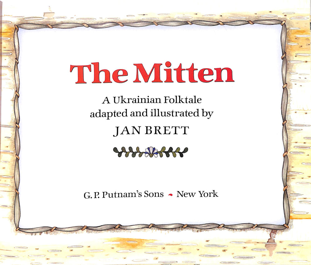 "The Mitten: A Ukrainian Folktale" 1989 BRETT, Jan