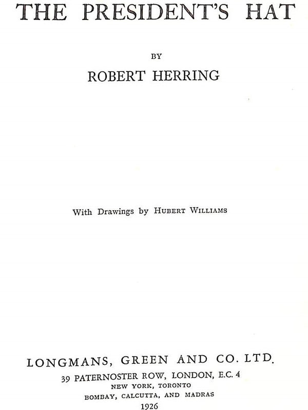 "The President's Hat" 1926 HERRING, Robert