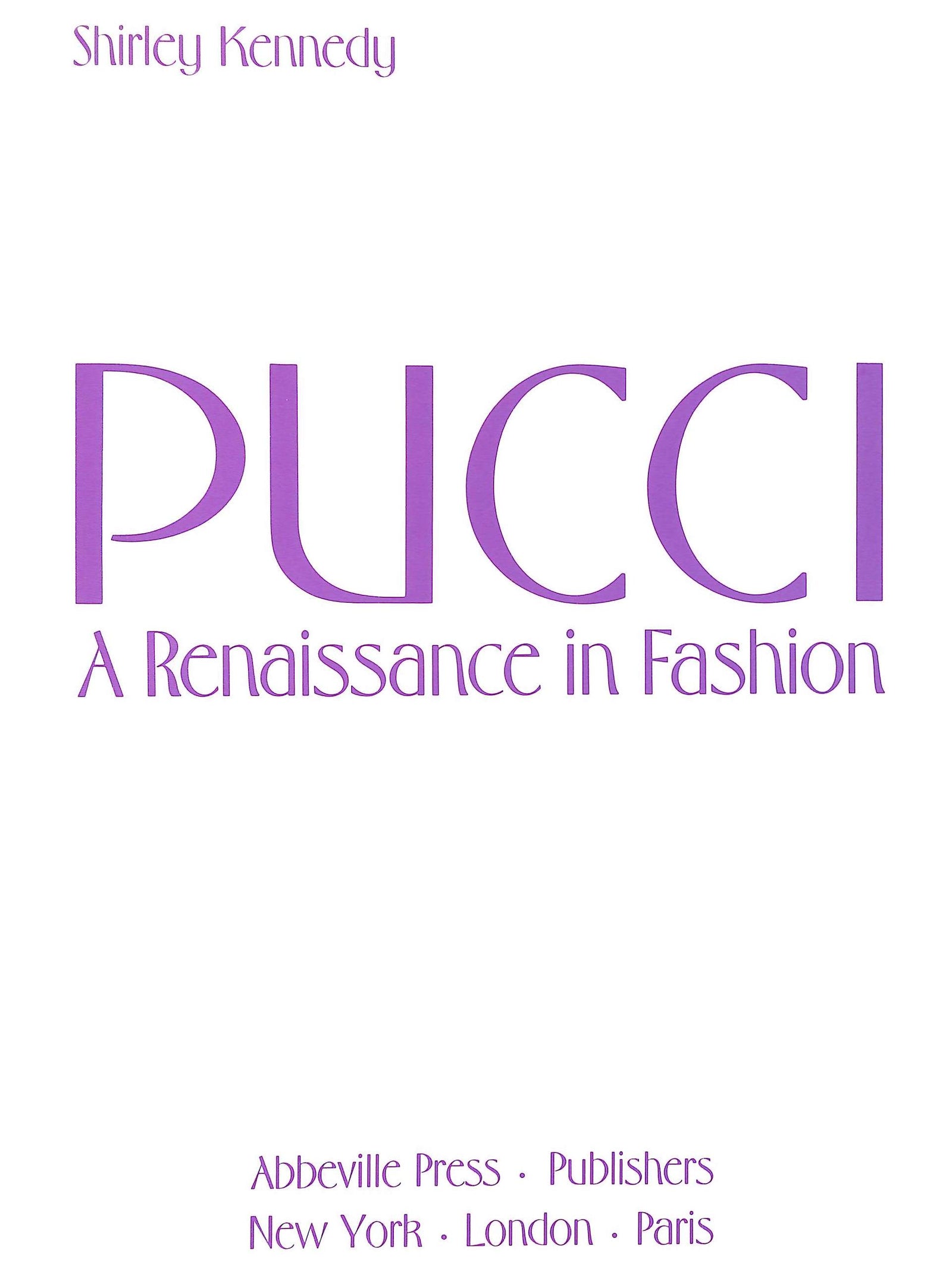 "Pucci: A Renaissance In Fashion" 1991 KENNEDY, Shirley