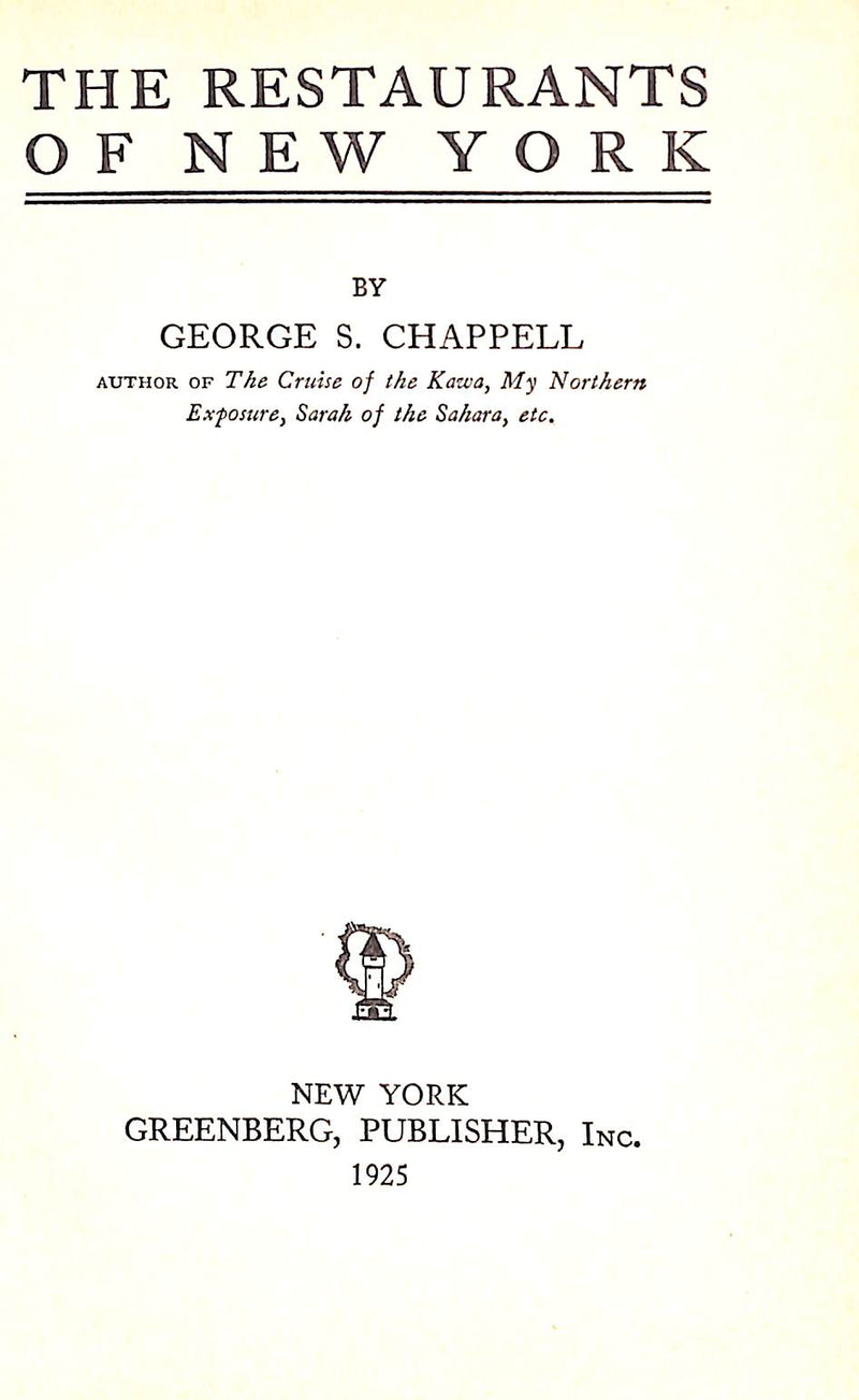 "The Restaurants Of New York" 1925 CHAPPELL, George S.