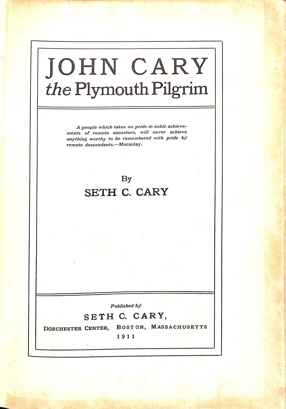 "John Cary The Plymouth Pilgrim" 1911 CARY, Seth C.