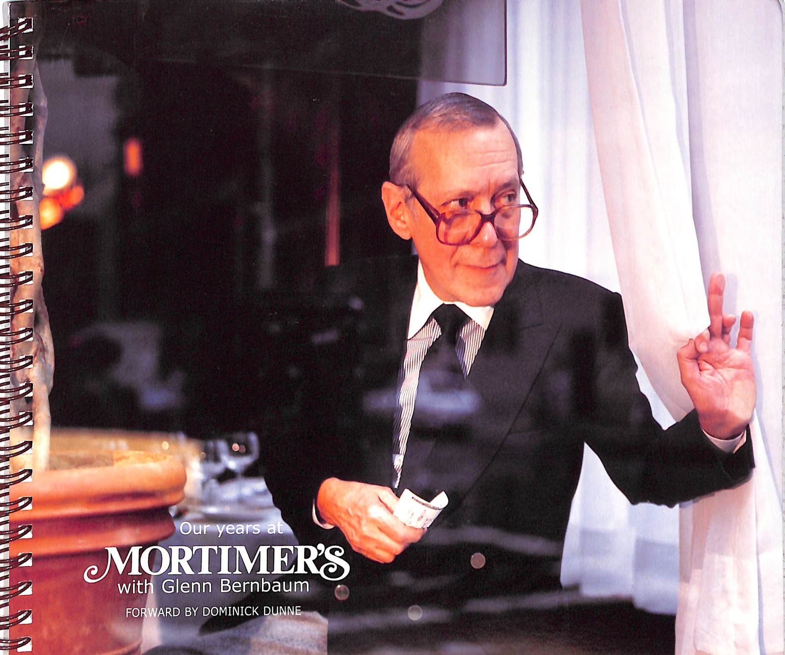 "Our Years At Mortimer's w/ Glenn Bernbaum" 1998 DUNNE, Dominick [fore