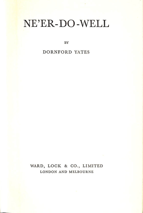 "Ne'er-Do-Well" 1954 YATES, Dornford