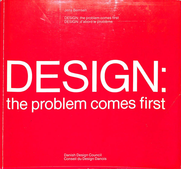 "Design: The Problem Comes First" 1982 BERNSEN, Jens