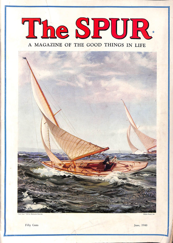 The Spur: A Magazine Of The Good Things In Life June, 1940