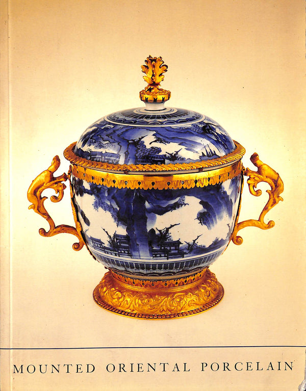"Mounted Oriental Porcelain" 1986 WATSON, Sir Francis