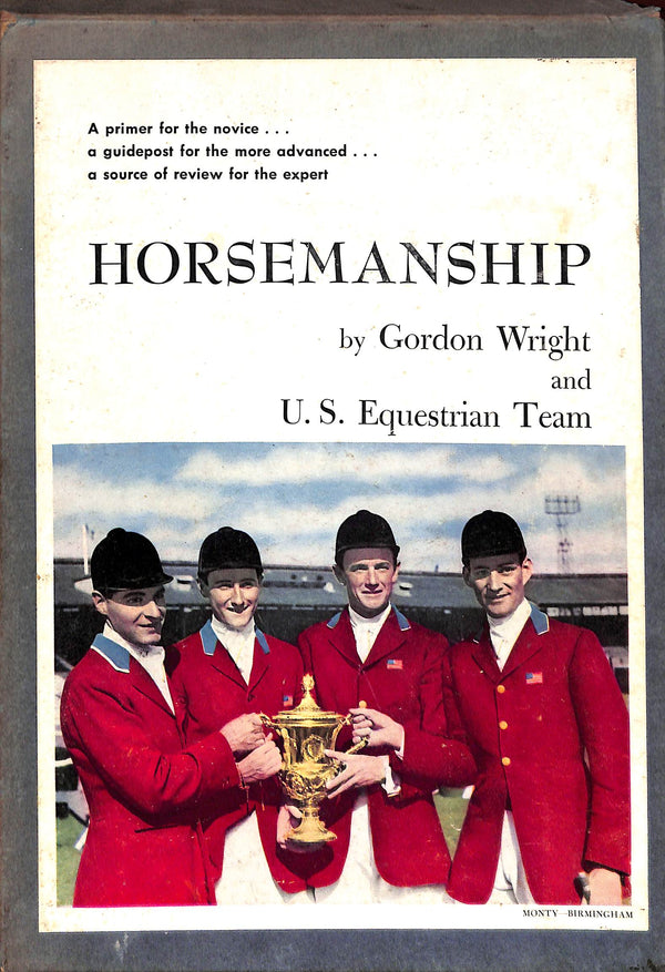 "Horsemanship: A Primer For The Novice, A Guidepost For The More Advan