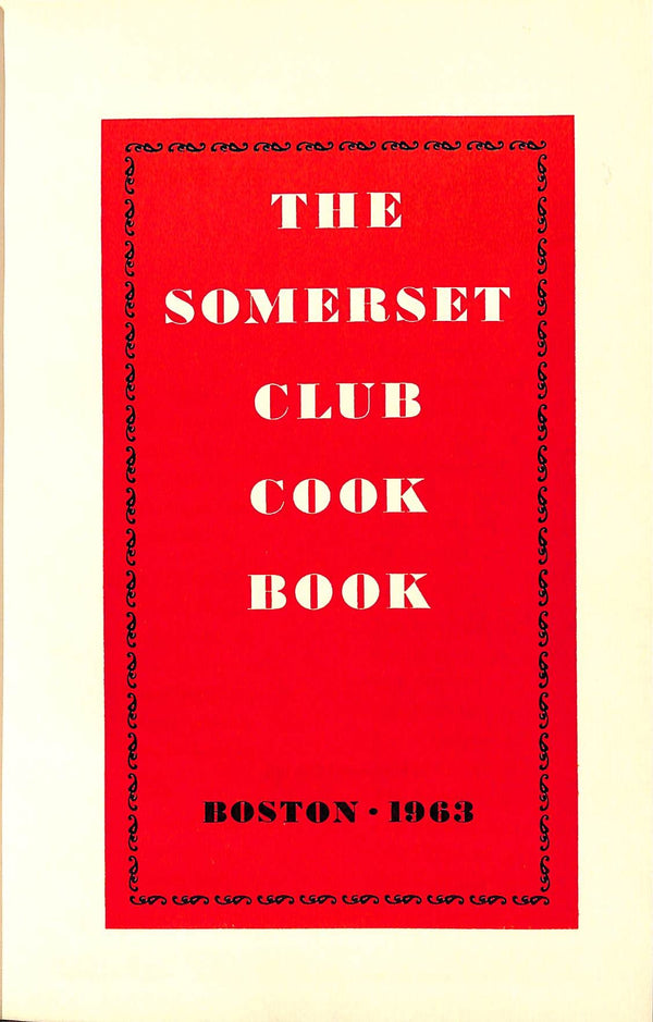 "The Somerset Club Cook Book" 1963