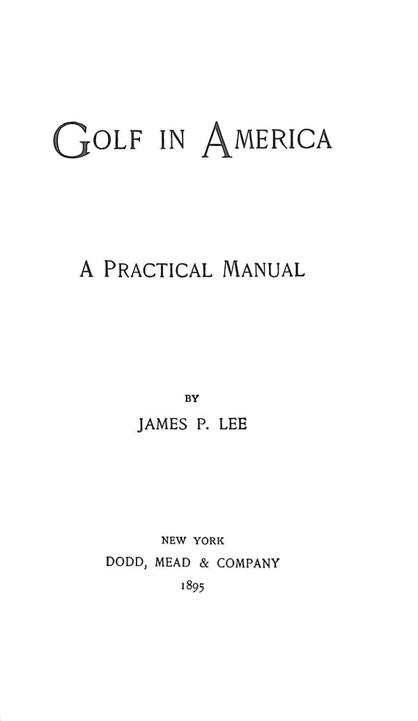 "Golf: A Practical Manual" 1986 LEE, James P.