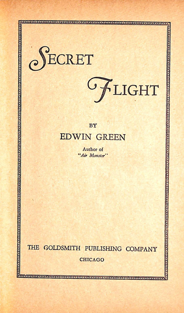 "Secret Flight" 1933 GREEN, Edwin
