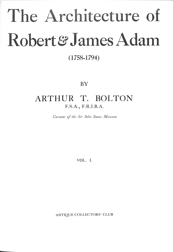 "The Architecture Of Robert And James Adam: Volumes I & II" 1984 BOLTO
