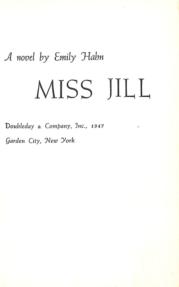 "Miss Jill" 1947 HAHN, Emily (SOLD)